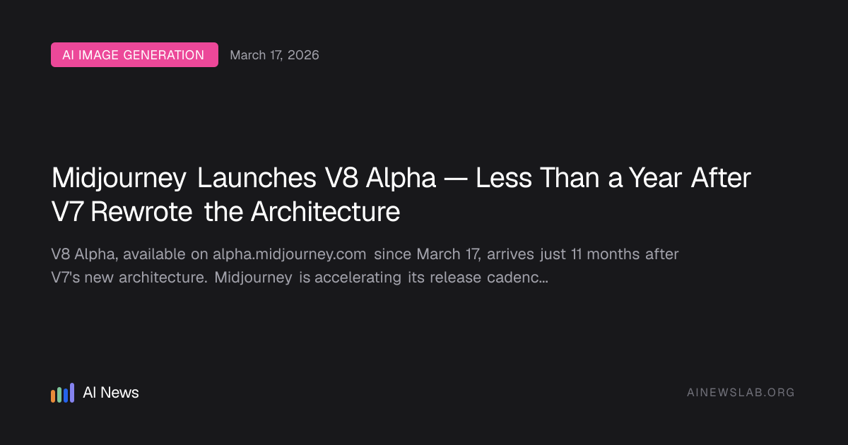 Midjourney Launches V8 Alpha — Less Than a Year After V7 Rewrote the ...